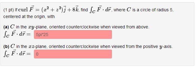 If curl F = (x2 + z2) j + 8k. find c F dr, where C | Chegg.com