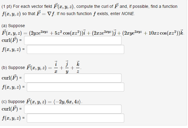 Solved (1 pt) For each vector field F(x, y, z), compute the | Chegg.com