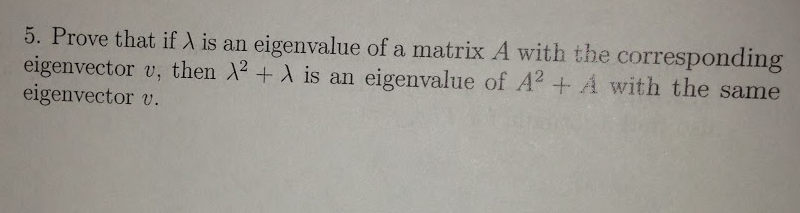 Solved Prove that if lambda is an eigenvalues of a matrix A | Chegg.com