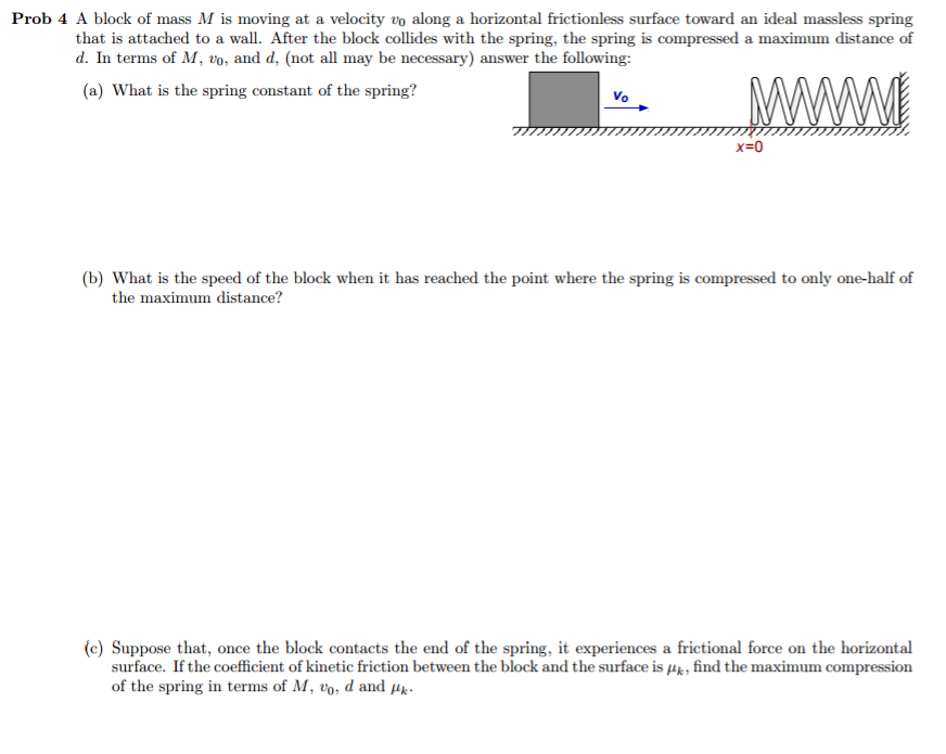 Solved A block of mass M is moving at a velocity v_0 along a | Chegg.com