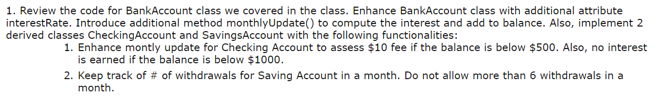 Solved 1. Review the code for BankAccount class we covered | Chegg.com