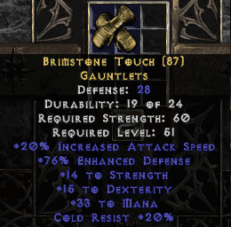Gauntlets 20ias/76ed/14str/15dex/33mana/20cr - Topic - d2jsp