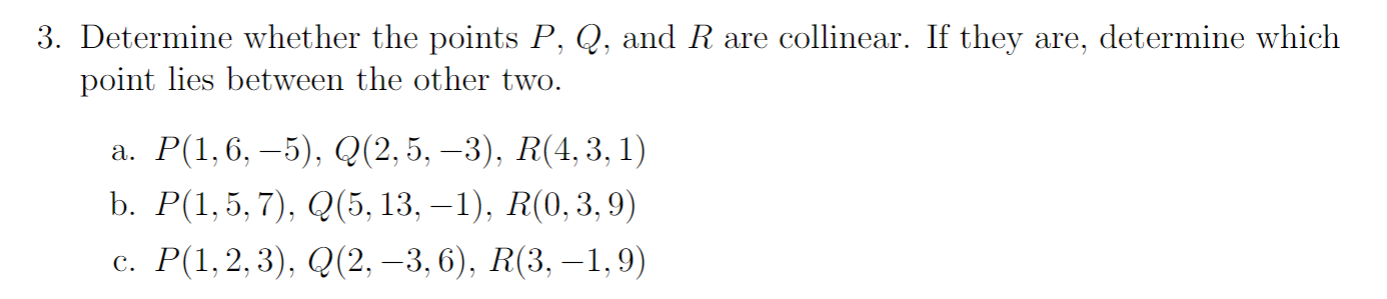 Solved 3. Determine whether the points P, Q, and R are | Chegg.com