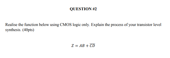 Solved QUESTION #2 Realise the function below using CMOS | Chegg.com