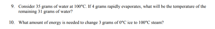 Solved 9. Consider 35 grams of water at 100°C. If 4 grams | Chegg.com