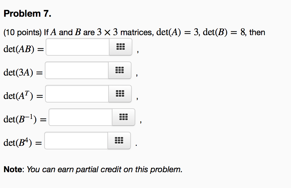 Solved Problem 7. (10 points) If A and B are 3 x 3 matrices, | Chegg.com