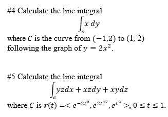 Solved #4 Calculate the line integral x dy where C is the | Chegg.com