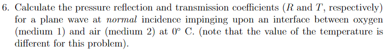 Solved 6. Calculate the pressure reflection and transmission | Chegg.com