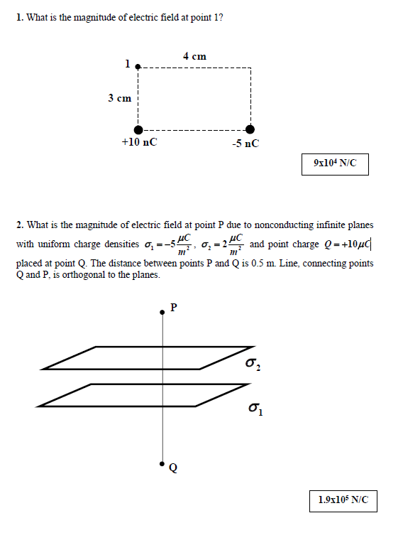 Solved 1. What is the magnitude of electric field at point | Chegg.com