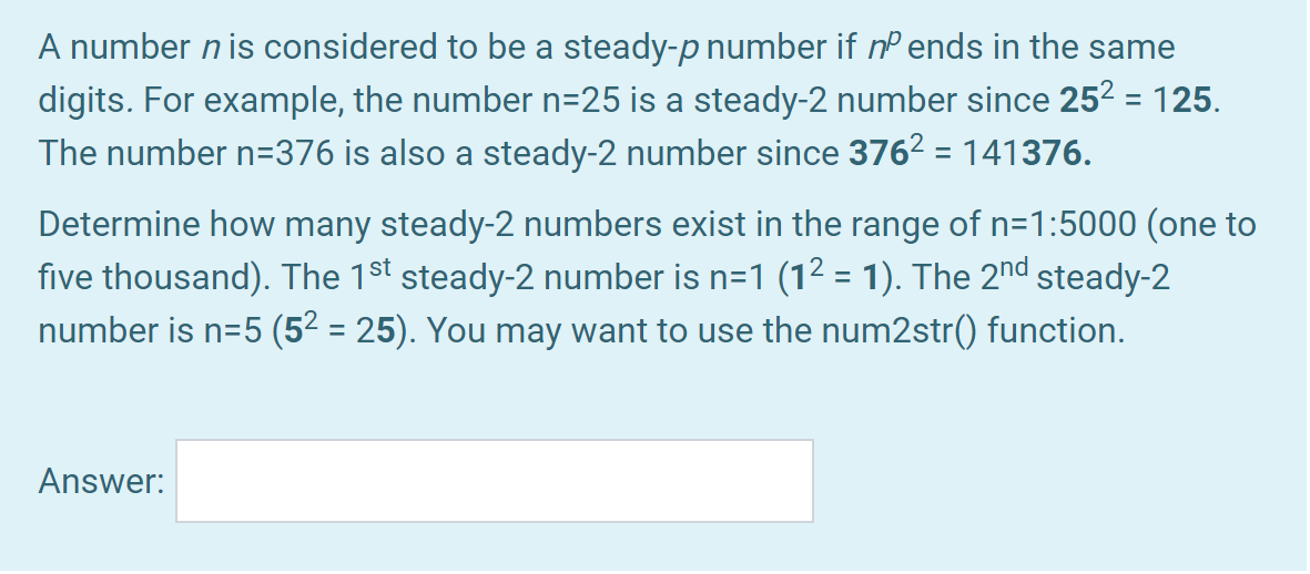 Solved A number n is considered to be a steady-p number if | Chegg.com