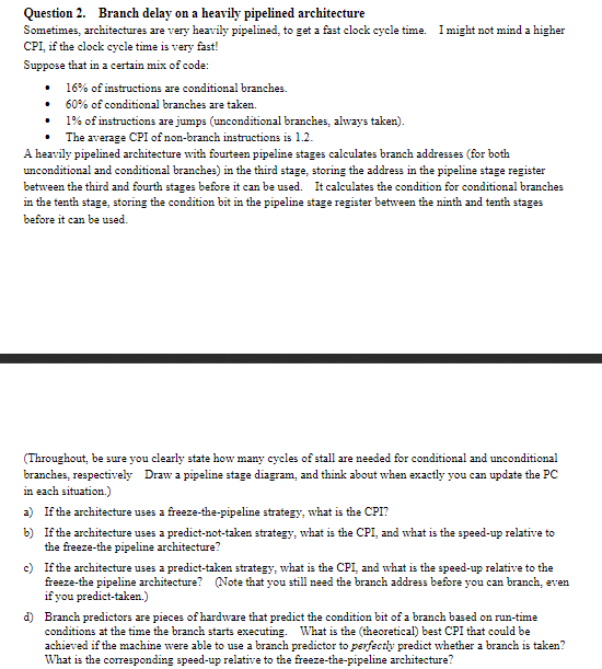 Question 2. Branch delay on a heavily pipelined | Chegg.com