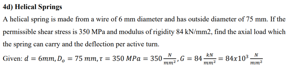 Solved 4d) Helical Springs A helical spring is made from a | Chegg.com