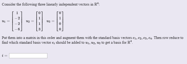 Solved Consider the following three linearly independent | Chegg.com