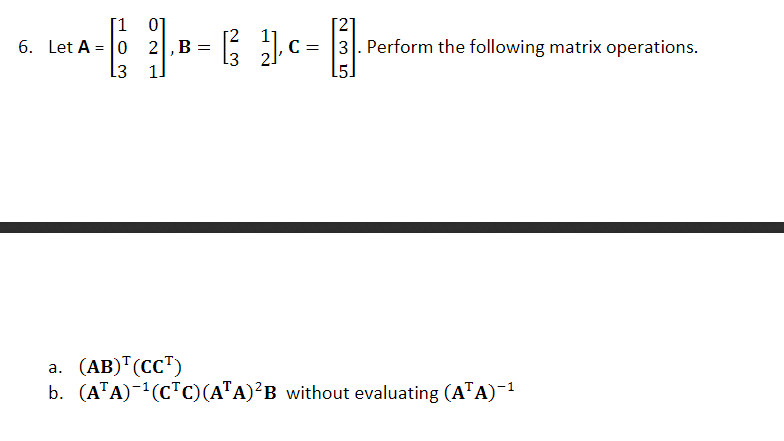 Solved 2" 3. Perform the following matrix operations. [1 01 | Chegg.com