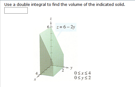 Solved Use a double integral to find the volume of the | Chegg.com