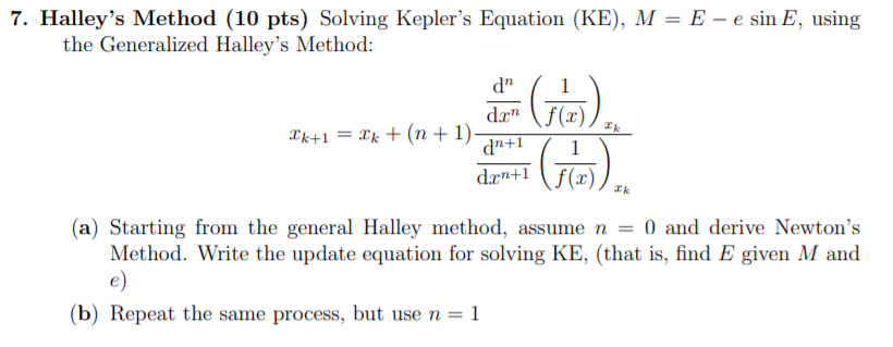 = E-e sin E, using 7. Halley's Method (10 pts) | Chegg.com