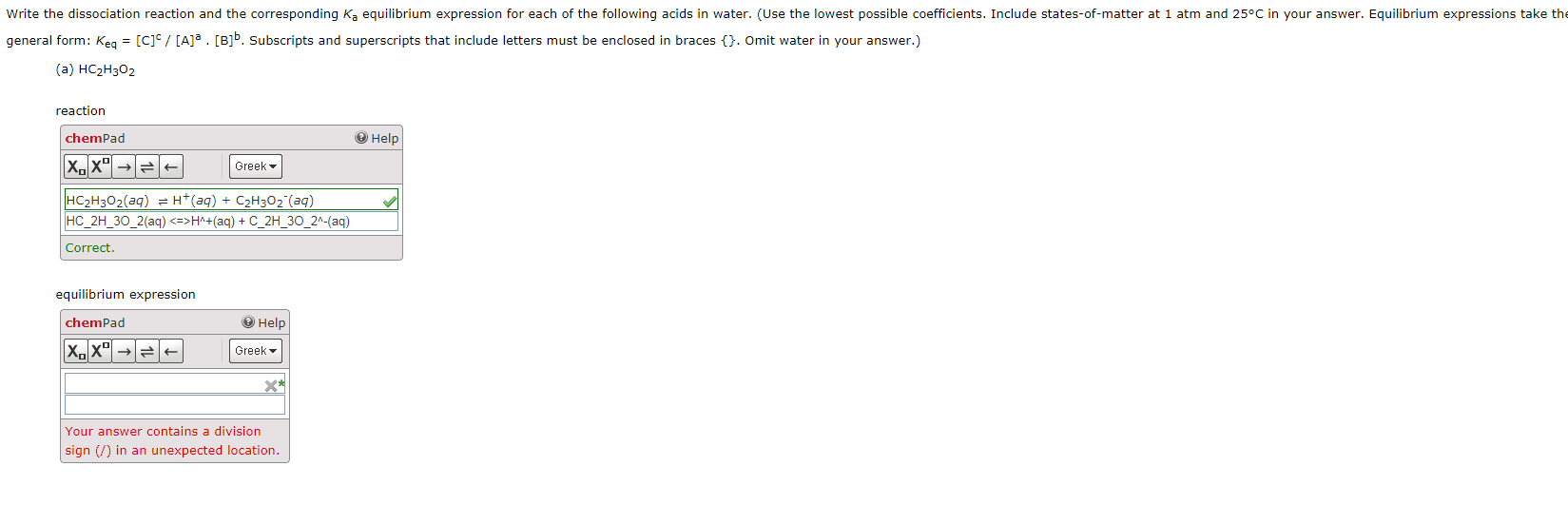 Solved Write The Dissociation Reaction And The Corresponding