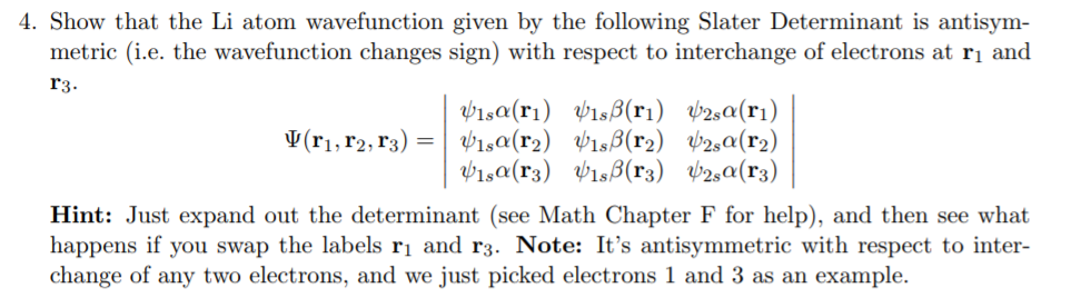 Solved 4. Show that the Li atom wavefunction given by the | Chegg.com