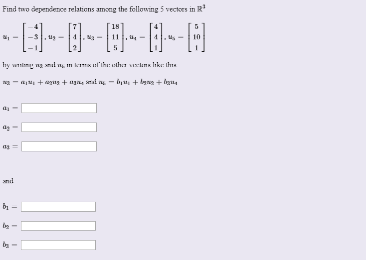 Solved Find two dependence relations among the following 5 | Chegg.com