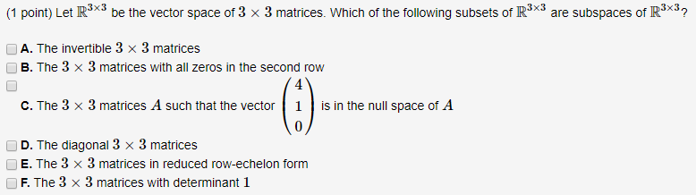 Solved 3x3) be the vector space of 3 x 3 matrices. Which of | Chegg.com