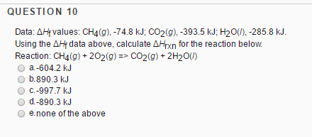 Solved Data: Delta H_f values: CH_4 (g), -74.8 kJ: CO_2 (g), | Chegg.com