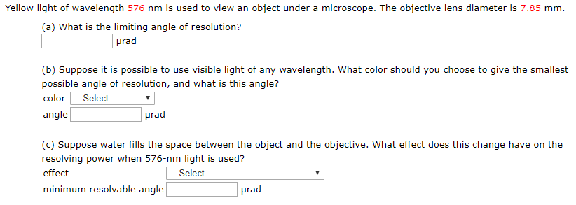 Solved Yellow light of wavelength 576 nm is used to view an | Chegg.com