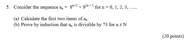 Solved Consider the sequence a_n = 8^n + 2 + 9^2n + 1 for n | Chegg.com