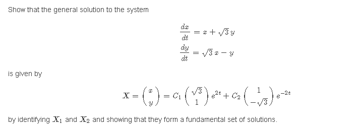 Solved Show that the general solution to the system dt dt is | Chegg.com