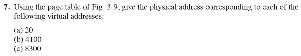Solved 7. Using the page table of Fig. 3-9, give the | Chegg.com