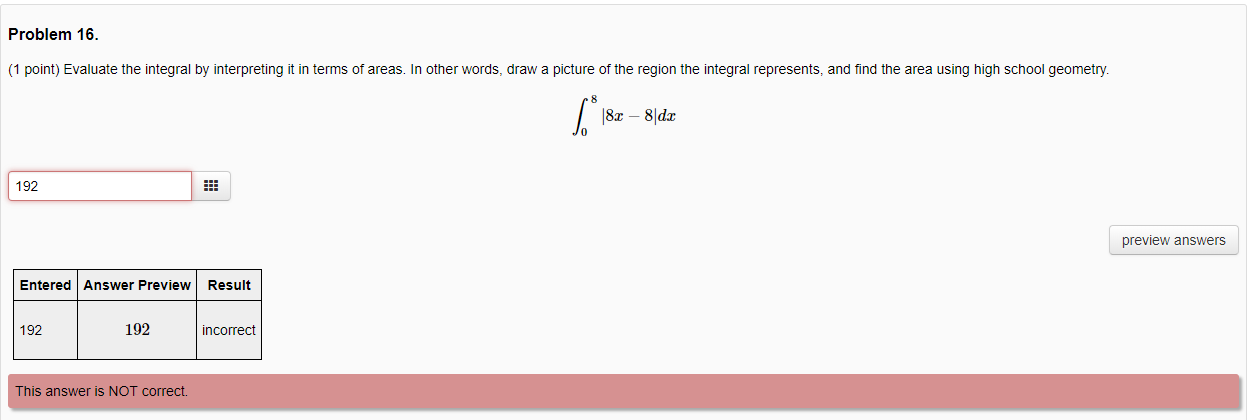 Solved Problem 16. (1 point) Evaluate the integral by | Chegg.com