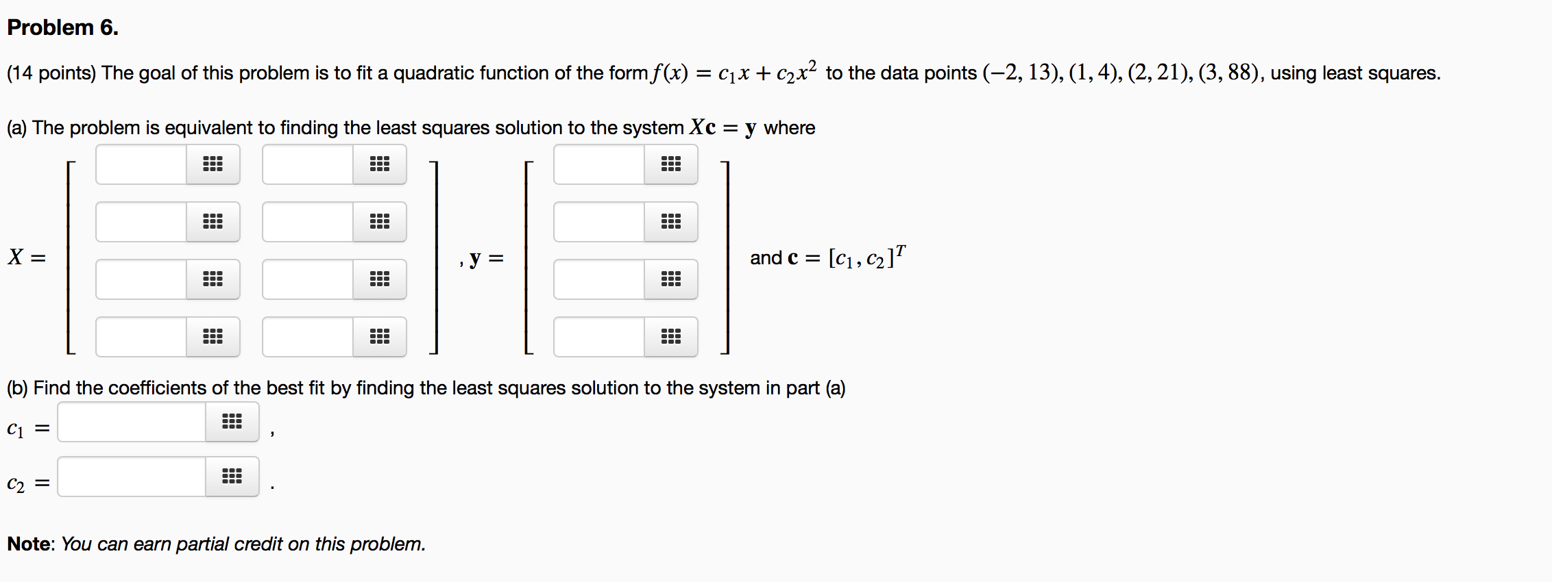 Solved Problem 6. (14 points) The goal of this problem is to | Chegg.com