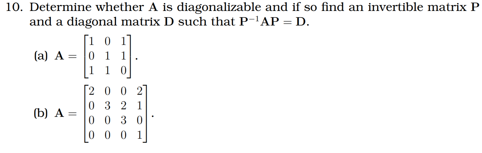 Solved 10 Determine Whether A Is Diagonalizable And If So