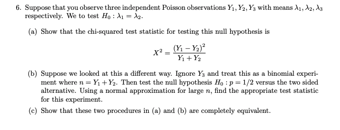 Solved 6. Suppose that you observe three independent Poisson | Chegg.com