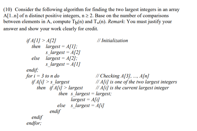 Solved (10) Consider the following algorithm for finding the | Chegg.com