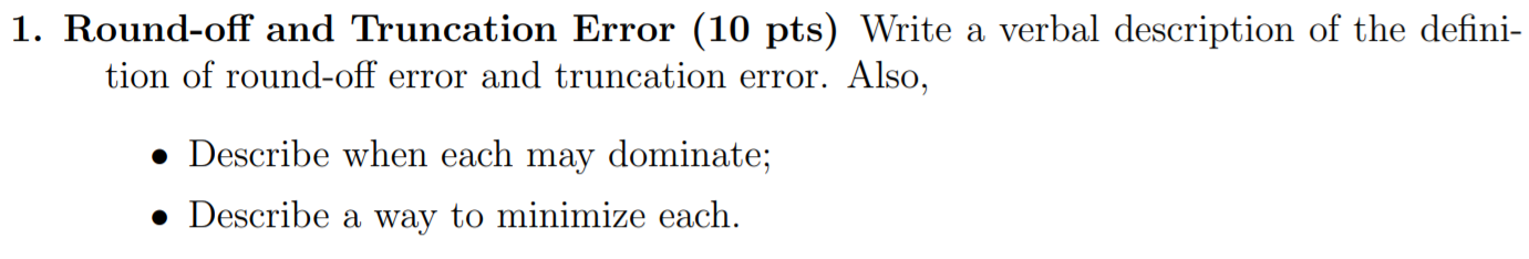 Solved 1. Round-off and Truncation Error (10 pts) Write a | Chegg.com