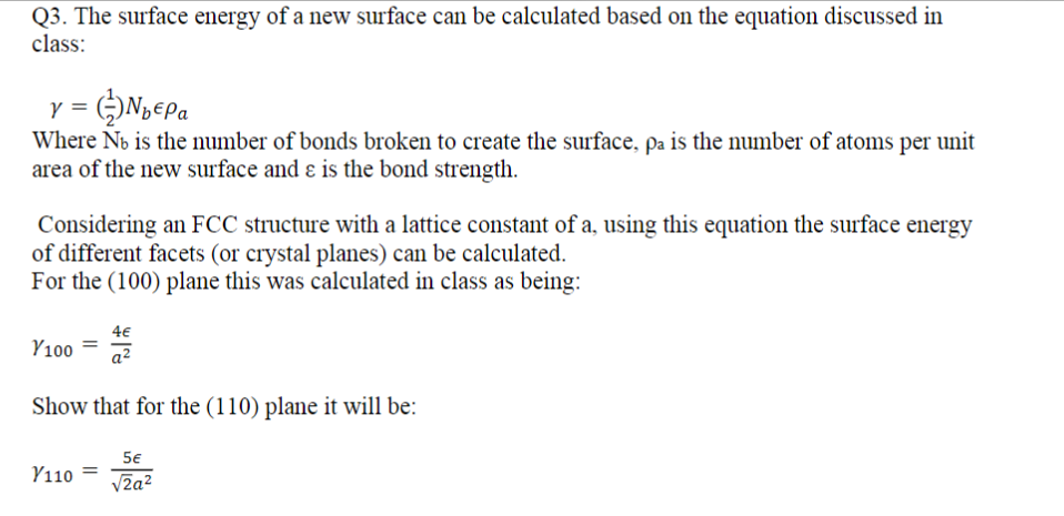 Solved Q3. The surface energy of a new surface can be | Chegg.com
