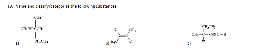 Solved 19. Name and classify/categorize the following | Chegg.com