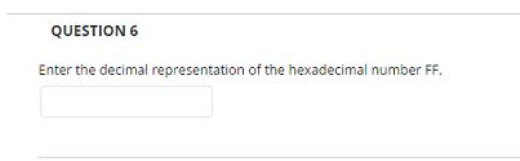 Solved QUESTION 6 Enter the decimal representation of the | Chegg.com