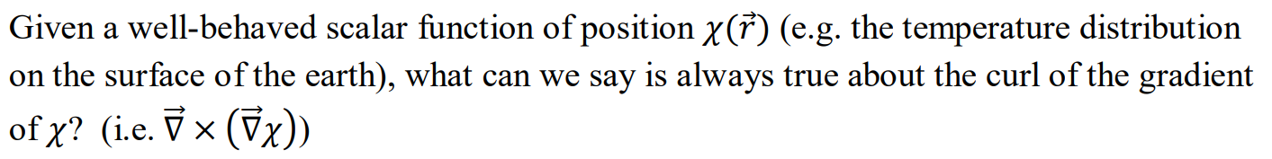 Solved Given a well-behaved scalar function of position x(r) | Chegg.com