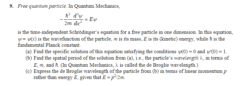 Solved 9. Free quantum particle. In Quantum Mechanics, 2m | Chegg.com