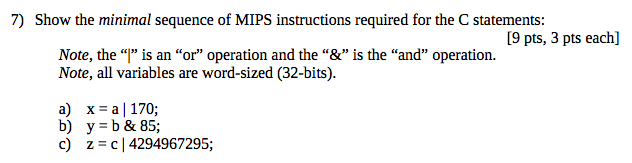 Solved 7) Show the minimal sequence of MIPS instructions | Chegg.com