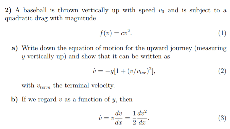 Solved 2) A baseball is thrown vertically up with speed vo | Chegg.com