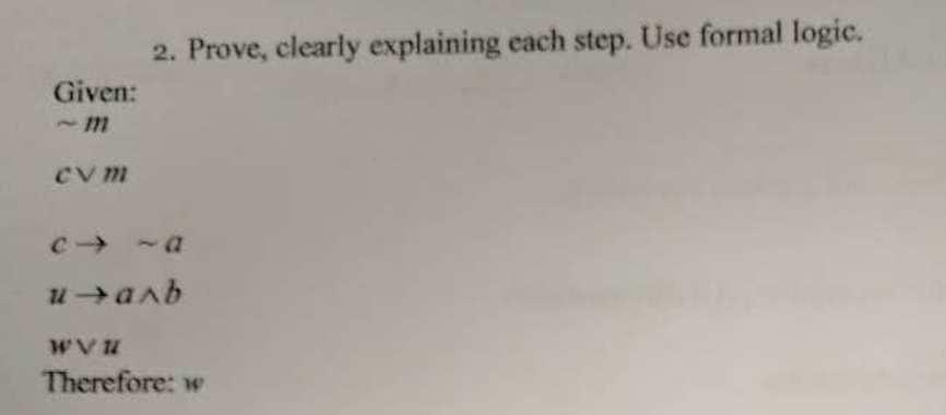 Solved Prove, clearly explaining each step. Use formal | Chegg.com