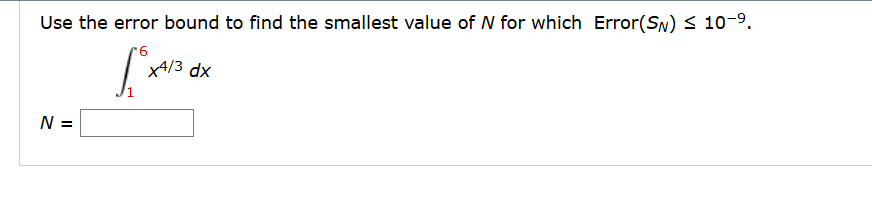 Solved Use The Error Bound To Find The Smallest Value Of N 