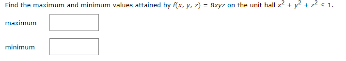 Solved Find The Maximum And Minimum Values Attained By