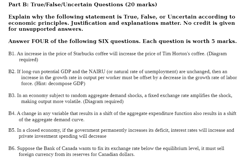 Solved Part B: True/False/Uncertain Questions (20 marks) | Chegg.com Solved Part B: True/False/Uncertain Questions (20 marks) | Chegg.com
