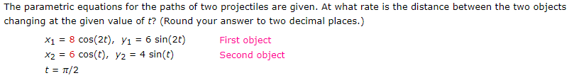 Solved The Parametric Equations For The Paths Of Two