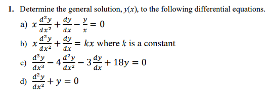 Solved Determine the general solution, y (x), to the | Chegg.com