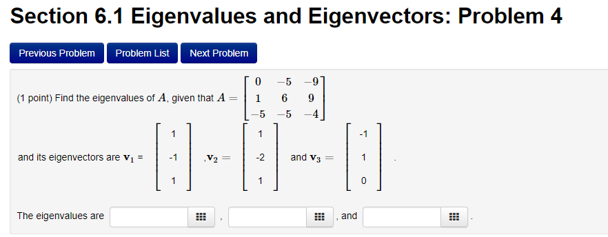 Solved Section 61 Eigenvalues And Eigenvectors Problem 4 
