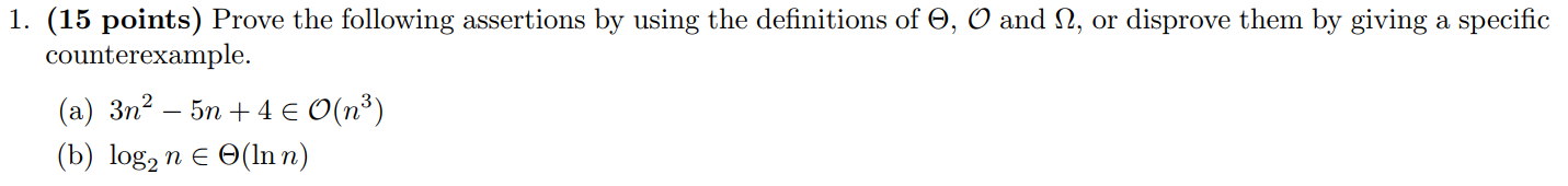 Solved 15 points) Prove the following assertions by using | Chegg.com Solved 15 points) Prove the following assertions by using | Chegg.com